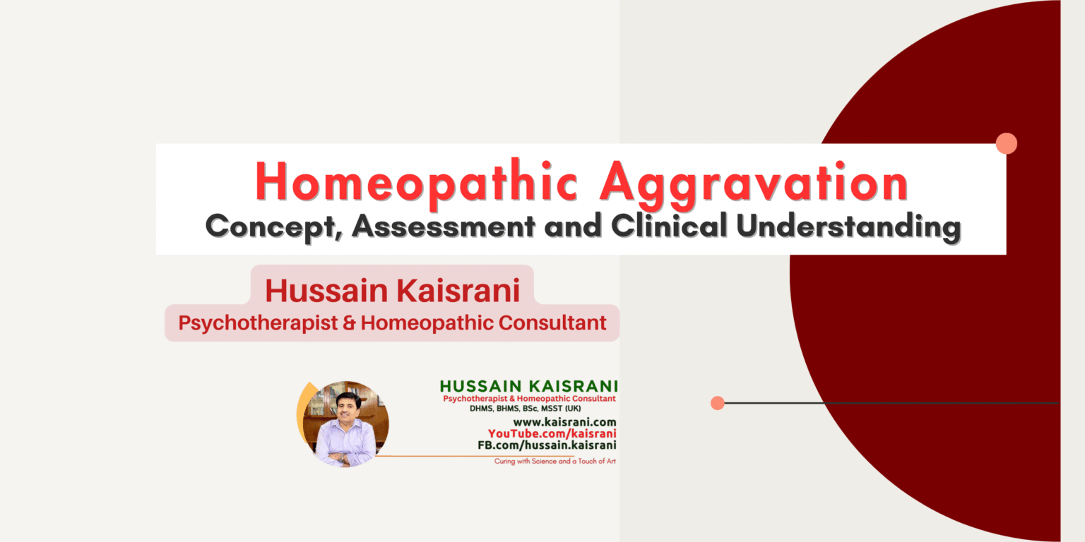 Homeopathic Aggravation: Concept, Assessment and Clinical Understanding ...